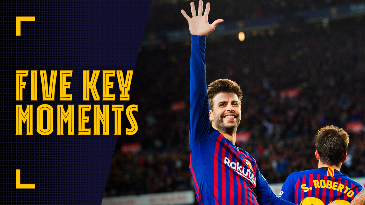 Five key moments for Gerard Piqué with Barça