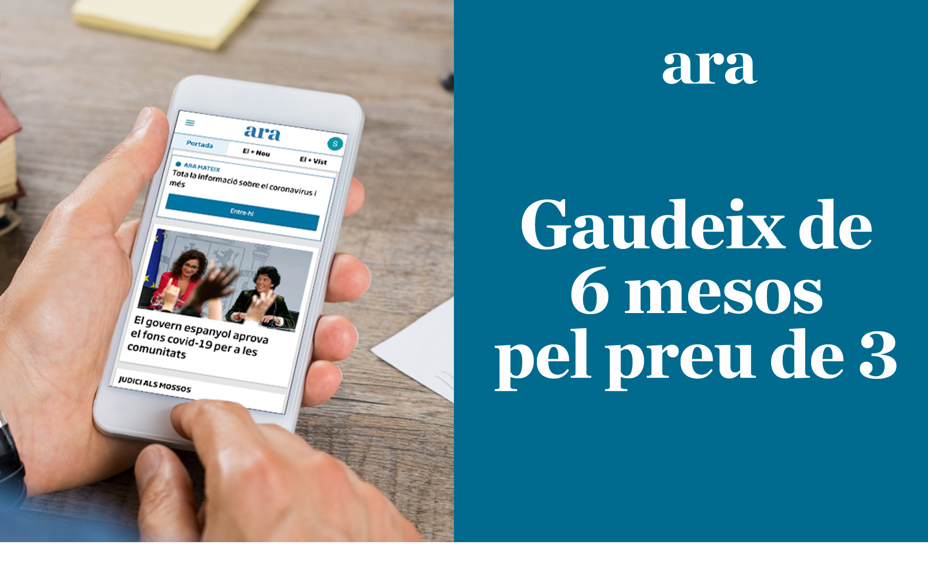 Promoció especial per gaudir d'una subscripció digital al diari Ara