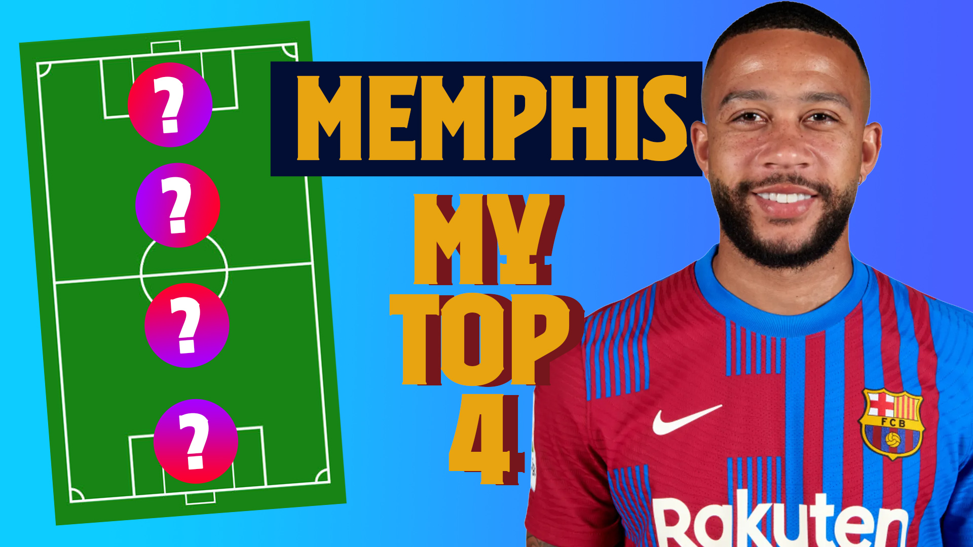 My TOP4: Los ídolos de Memphis Depay