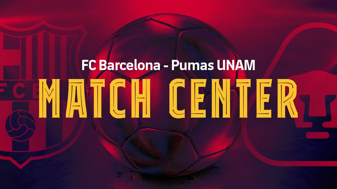 MATCH CENTER | FC Barcelona - Pumas UNAM