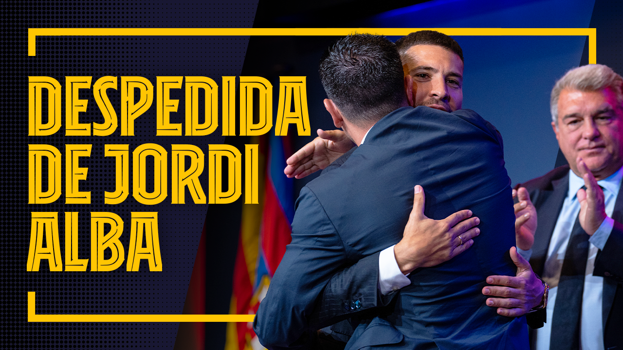 Acto completo de despedida de Jordi Alba