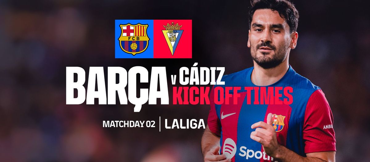 When and where to watch FC Barcelona v Cádiz