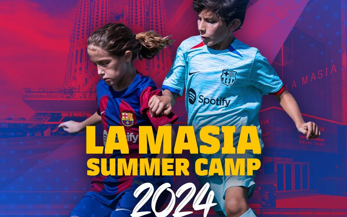 LA MASIA SUMMER CAMP